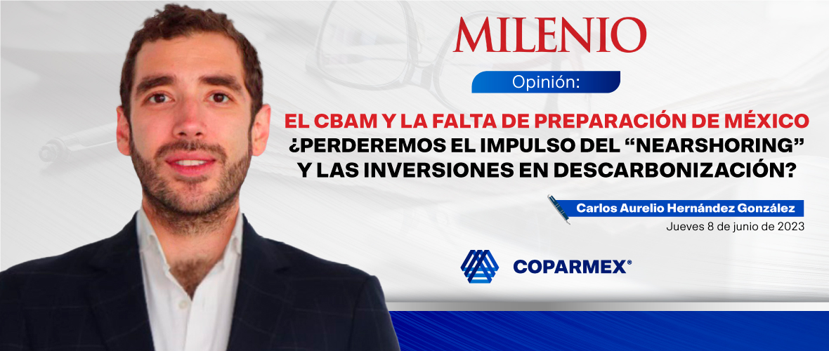 El CBAM y la falta de preparación de México ¿Perderemos el Impulso del