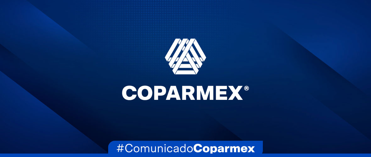 Posicionamiento de Coparmex sobre la creación de la Secretaría de las