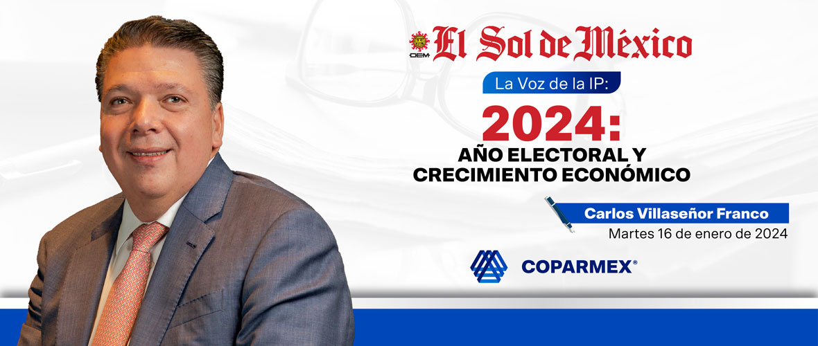 La voz de la IP | 2024: año electoral y crecimiento económico
